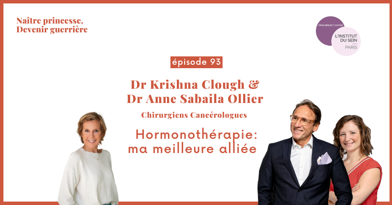 EP93 - HORMONOTHÉRAPIE : MA MEILLEURE ALLIÉE. Dr Krishna Clough & Dr ...