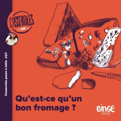 A table - Qu’est-ce qu’un bon fromage