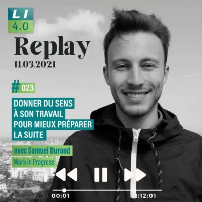 (📼 Replay) #023 – Donner du sens à son travail pour mieux préparer la ...